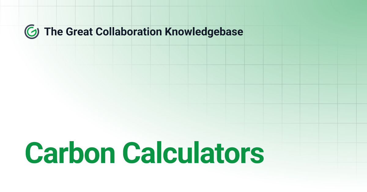 Carbon Calculators | The Great Collaboration Knowledgebase