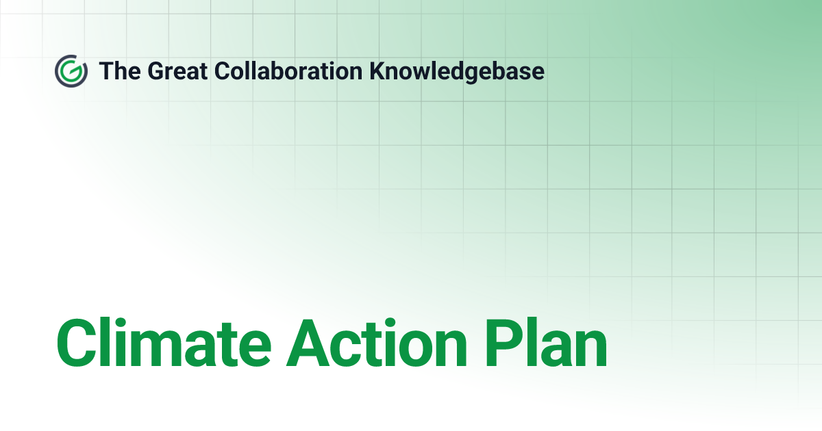 Climate Action Plan | The Great Collaboration Knowledgebase