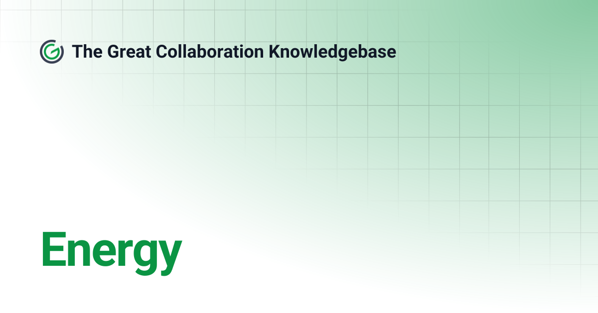 Energy | The Great Collaboration Knowledgebase