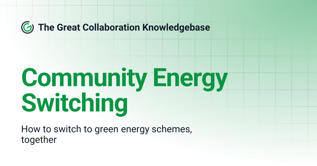 Community Energy Switching | The Great Collaboration Knowledgebase