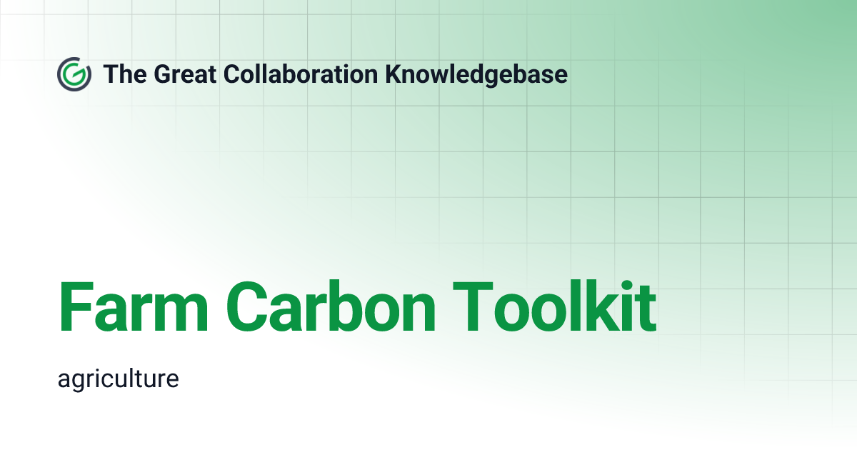 Farm Carbon Toolkit | The Great Collaboration Knowledgebase