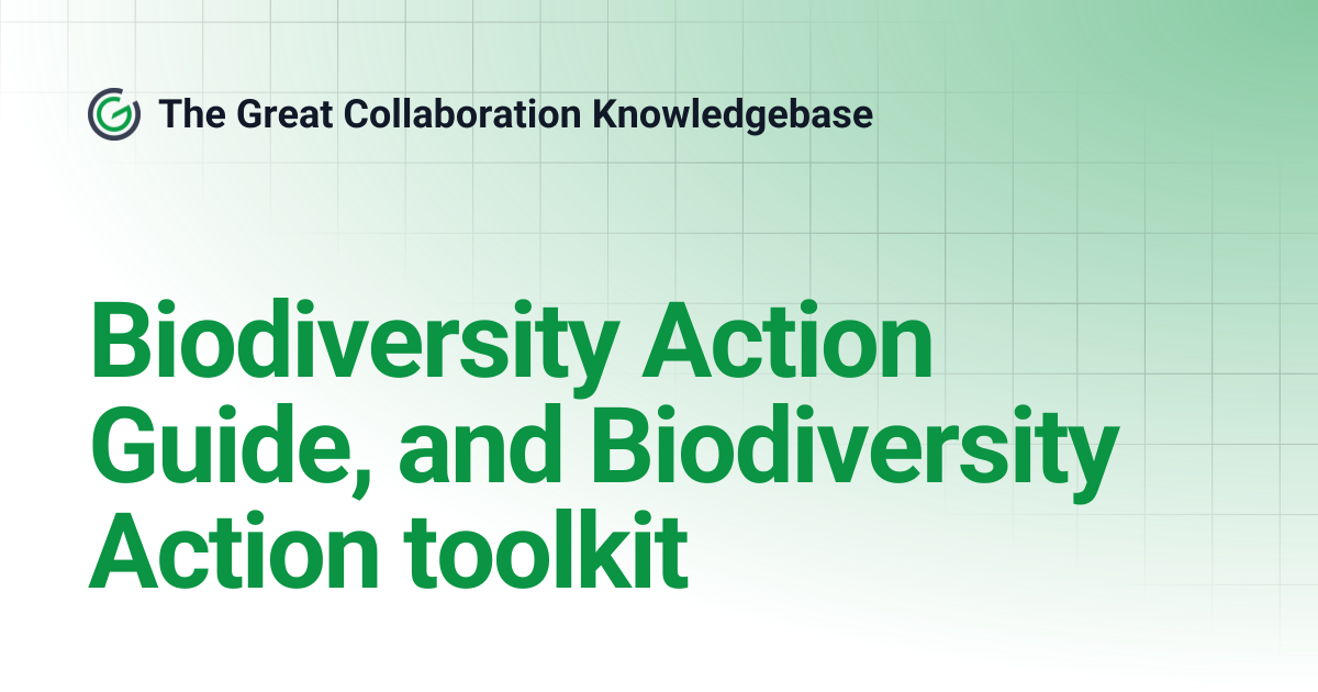 Biodiversity Action Guide, and Biodiversity Action toolkit | The Great ...